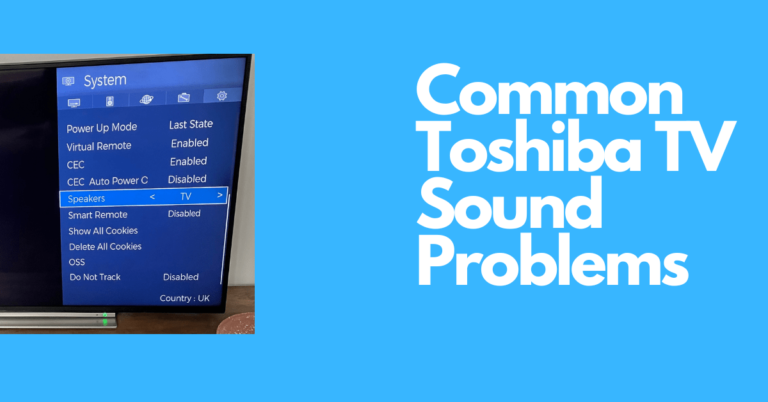 How To Fix Common Toshiba TV Sound Problems (Distortion & More) – Gear ...