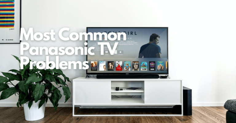 The 11 Most Common Panasonic TV Problems & How To Fix Them – Gear ...